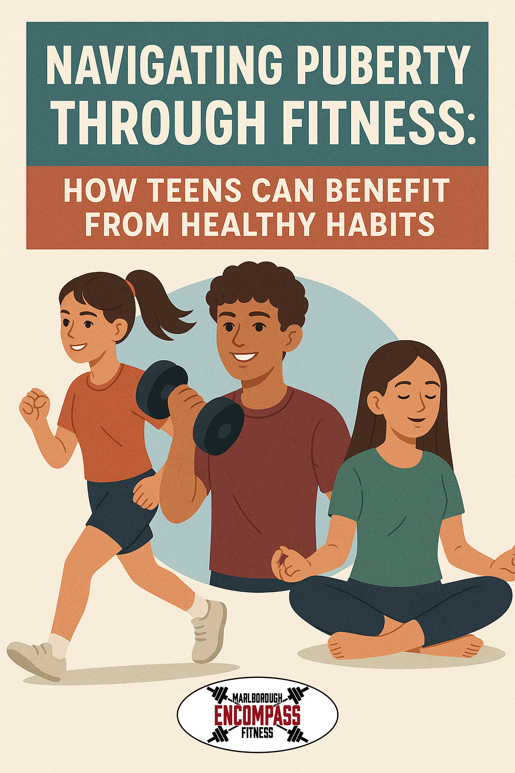 Navigating Puberty Through Fitness: How Teens Can Benefit from Healthy ...